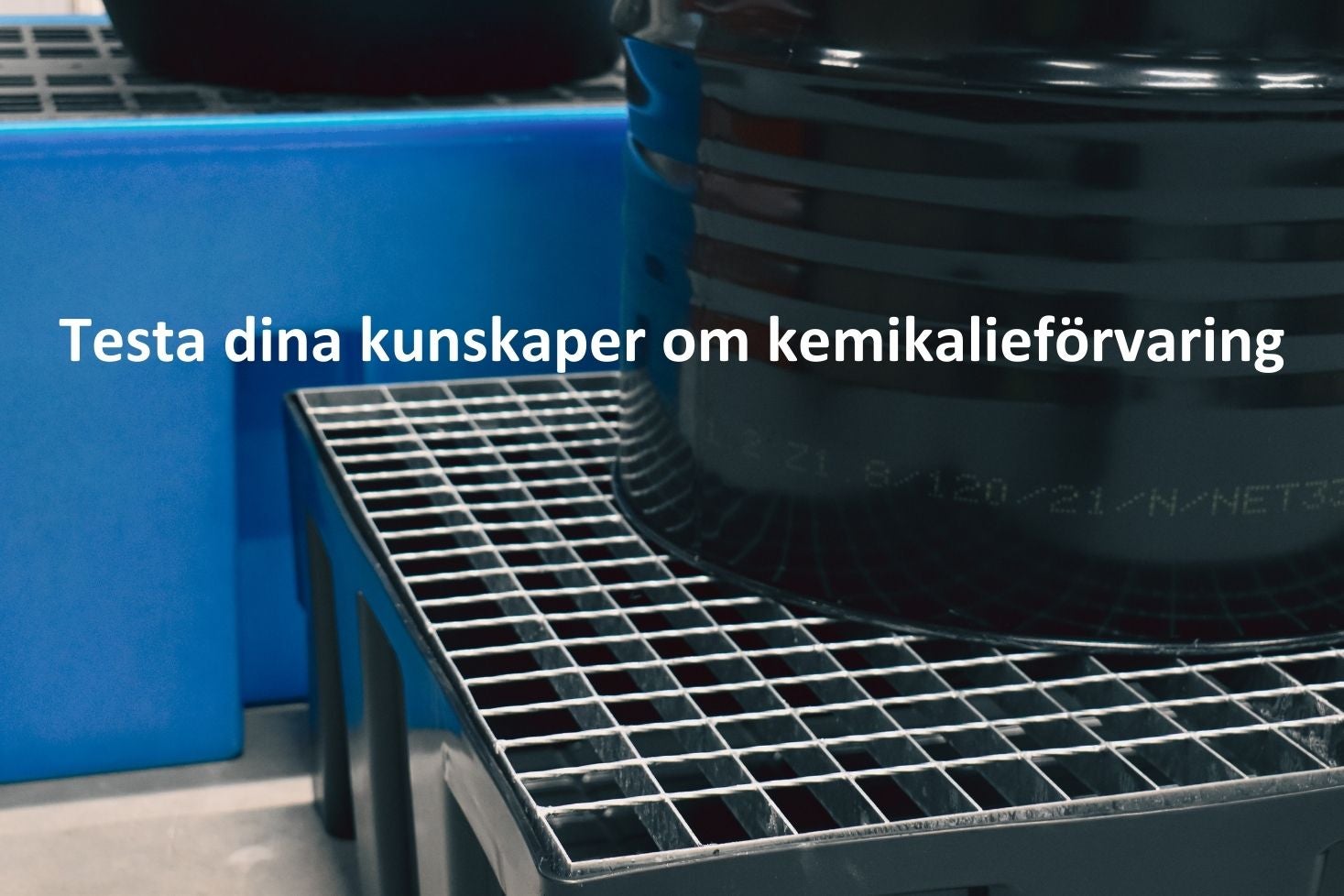 Förvaring och invallning av vätskor - 6 tips